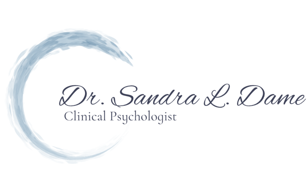 Dr. Sandra L. Dame Clinical Psychologist