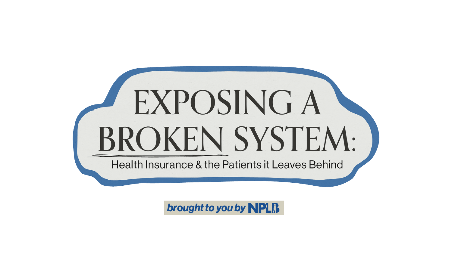 Patient Stories — No Patient Left Behind