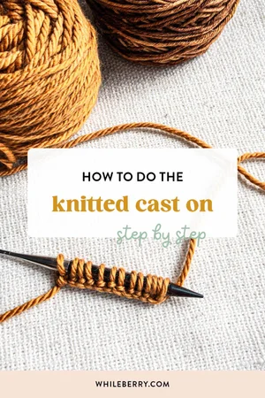How to Do the Knitted Cast On in Knitting - Step by Step Tutorial for ...