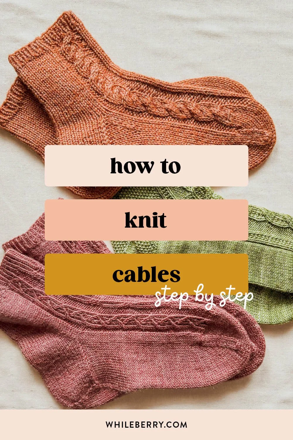 Cable Knitting 101 - How to Knit Cables for Beginners — Whileberry ...