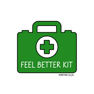 What's in Your Feel Better Kit? — Martine Ellis Education and Training