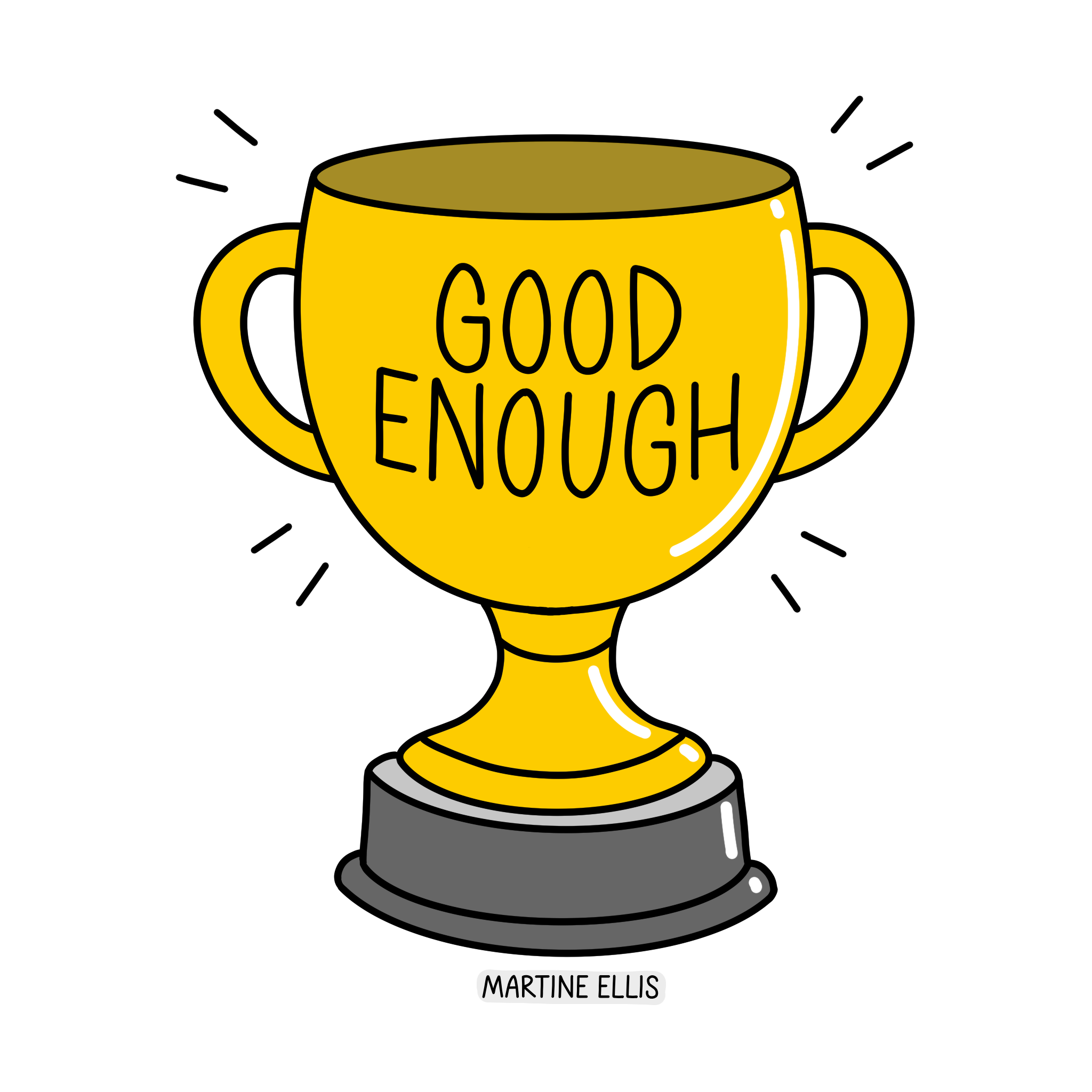 Sometimes, “Good Enough” Really is Good Enough — Martine Ellis ...