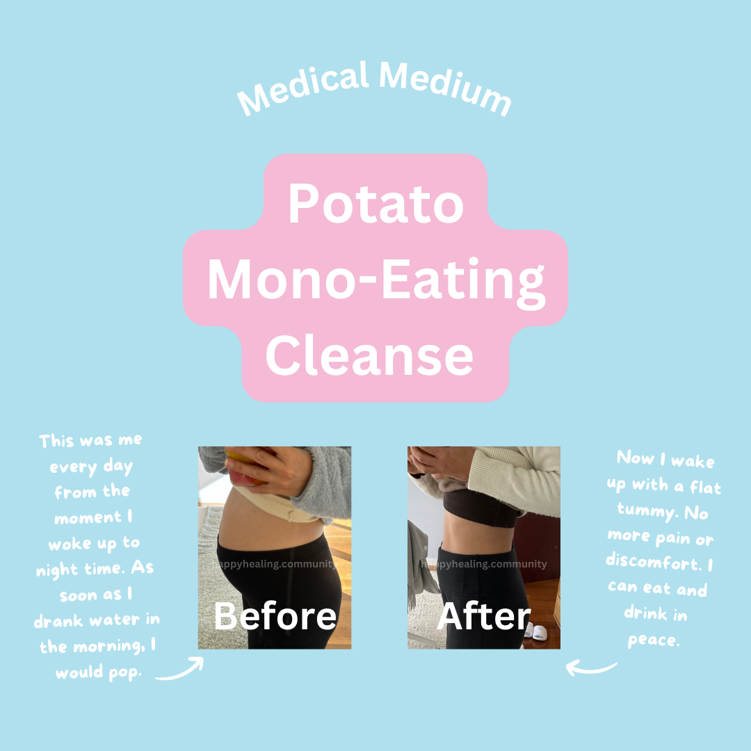 My Potato Mono-Eating Cleanse experience (Medical Medium) — Happy Healing
