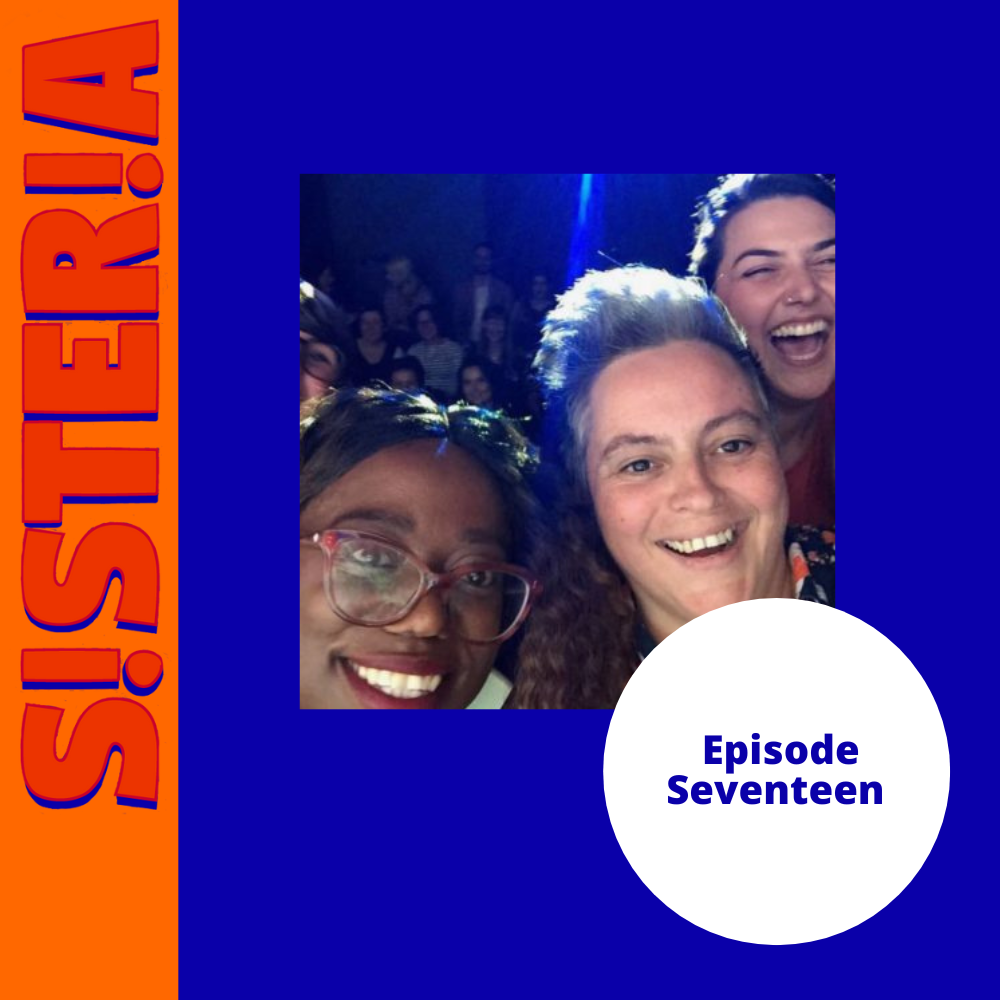 Episode 17 – Geraldine Hickey and Shantel Wetherall — Sisteria