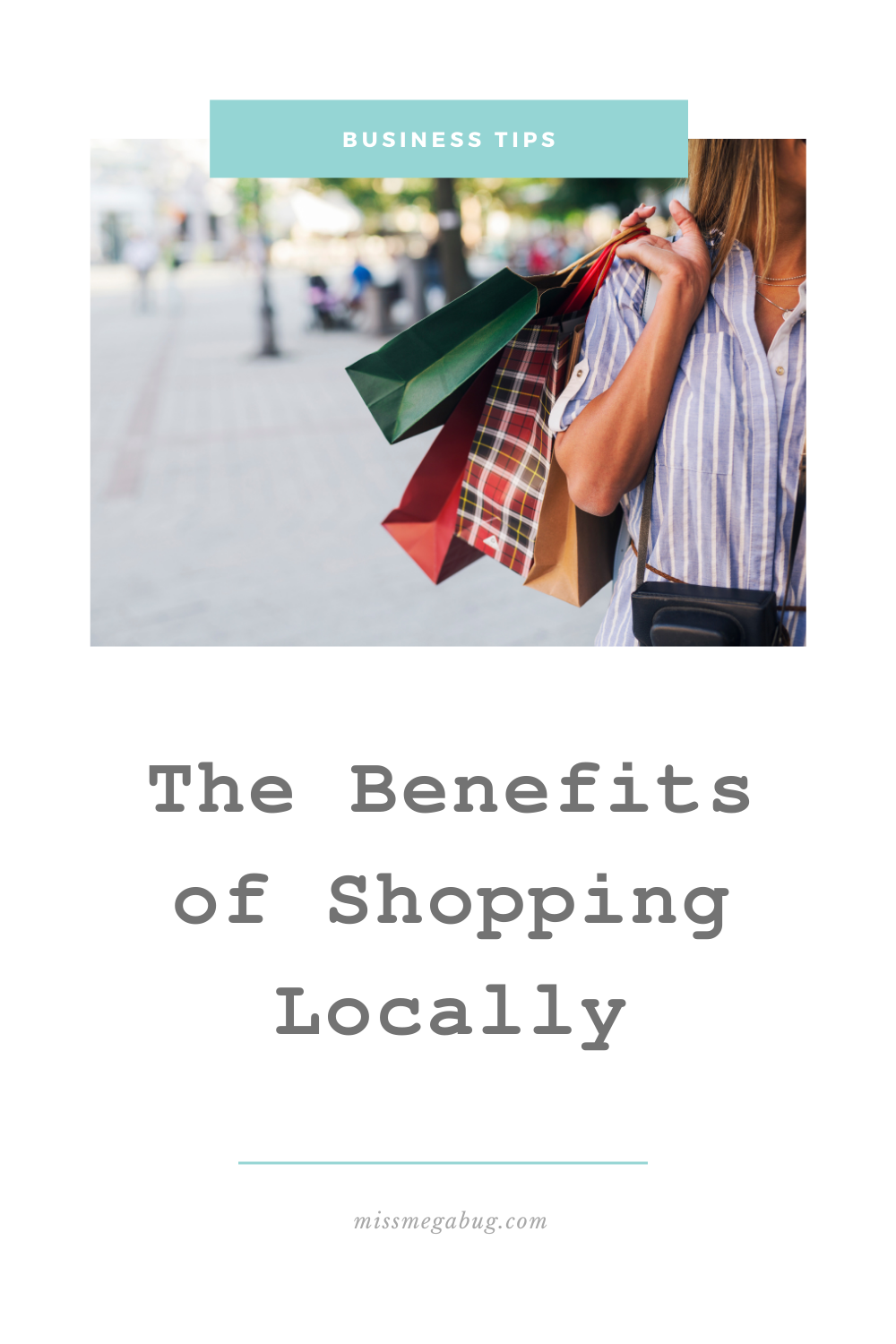 The Benefits of Shopping Locally — Miss MegaBug | Your Zillennial ...