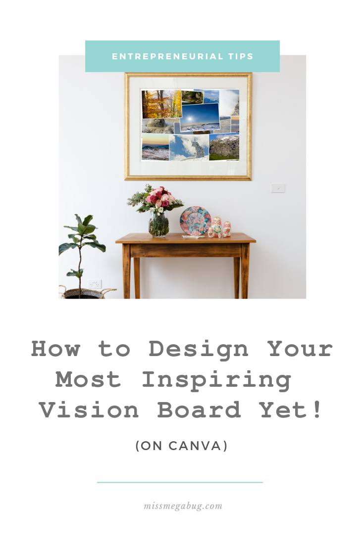 How To Make Your Most Inspiring Vision Board Yet (On Canva!) — Miss ...