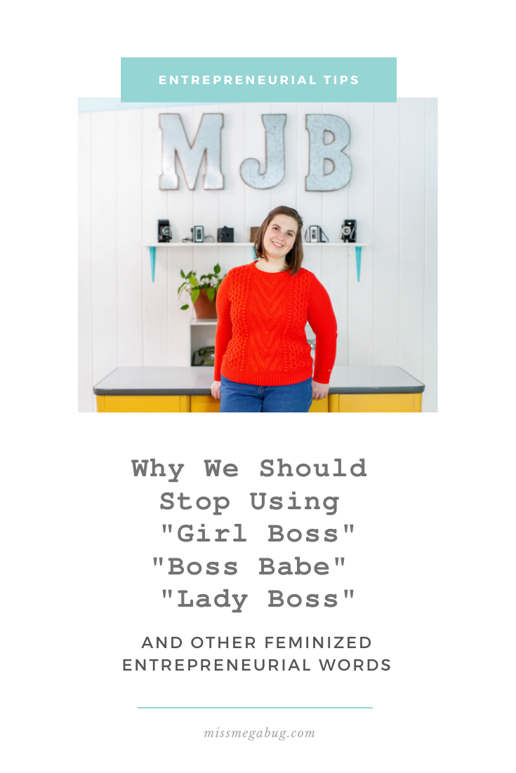 Why We Should Stop Using "Girl Boss," "Boss Babe," "Lady Boss" and ...