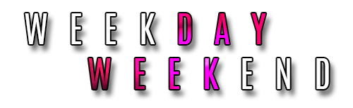Weekday Weekend