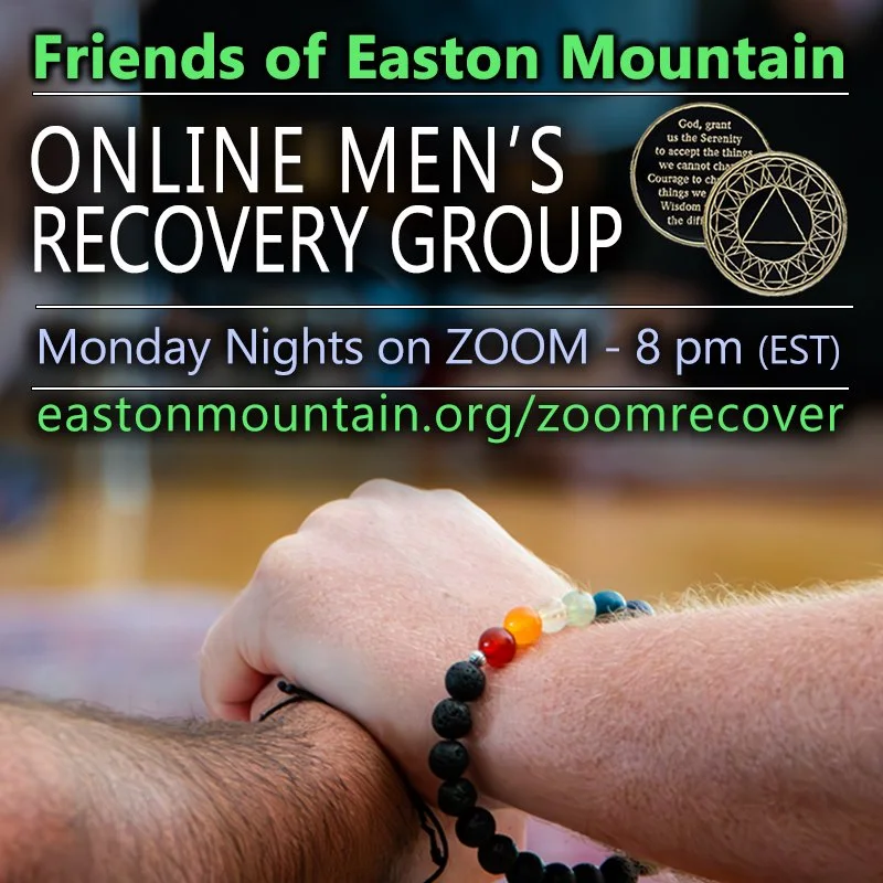 Friends of Easton Mountain Men's Recovery Group — Easton Mountain