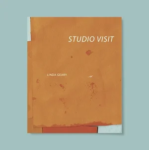 Studio Visit Book 2013 — Linda Geary
