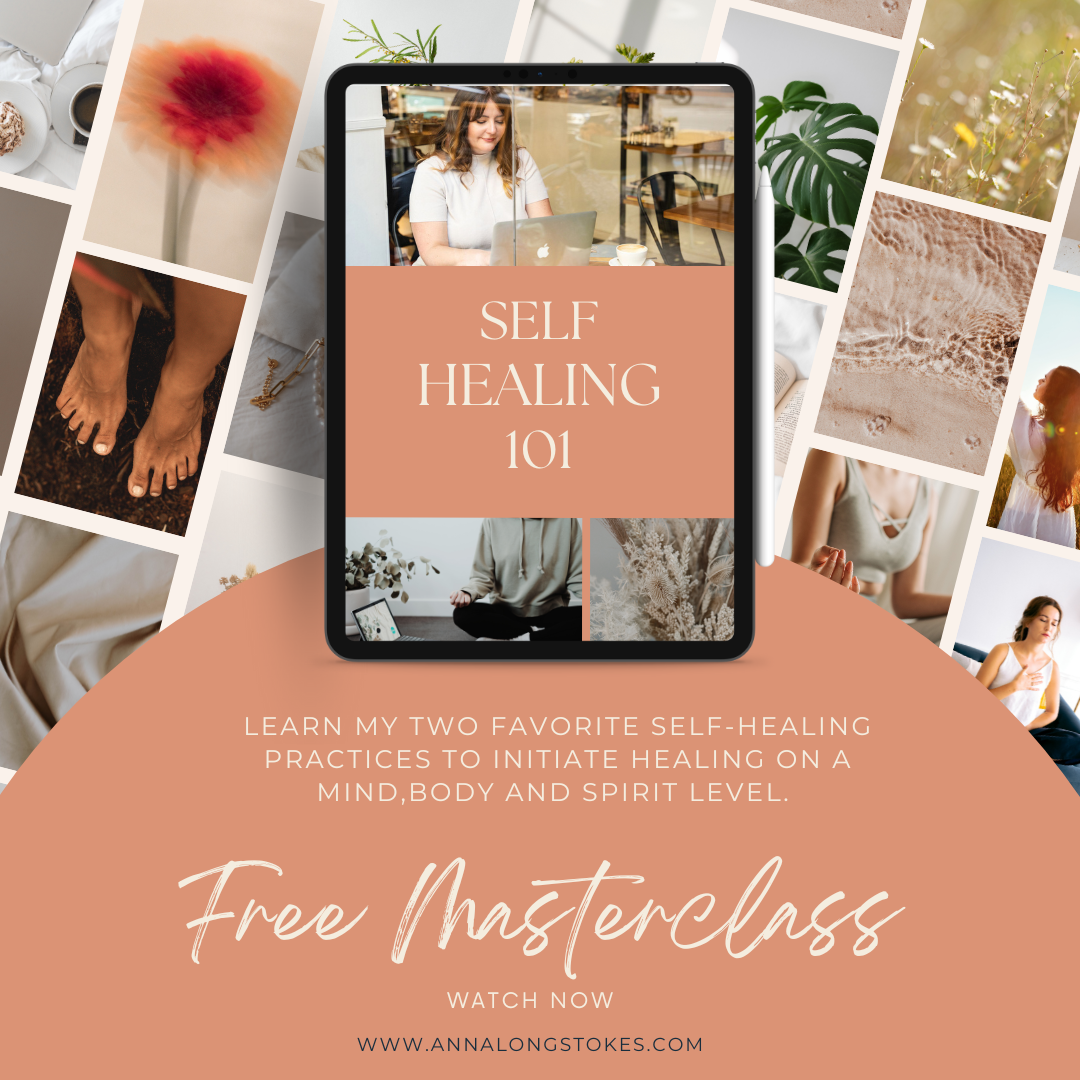 Self-Healing 101 | Discover Your Healing Powers Today — ANNA LONG-STOKES