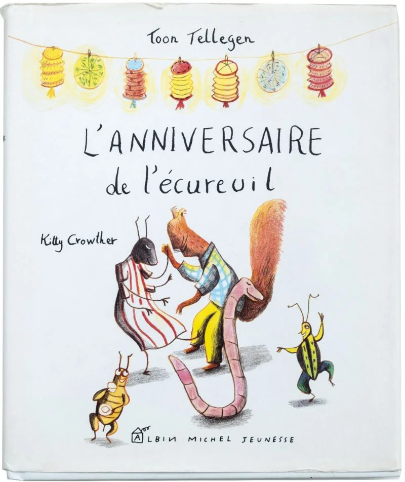 The Squirrel's Birthday — Kitty Crowther