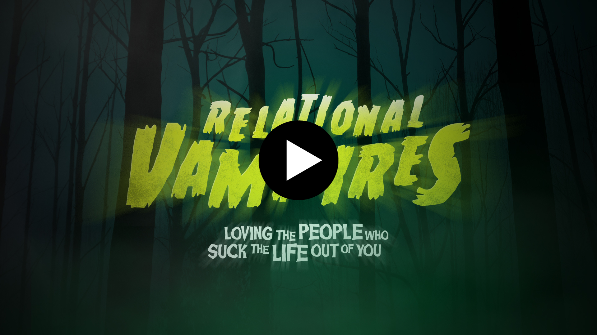 Relational Vampires — First Light Church