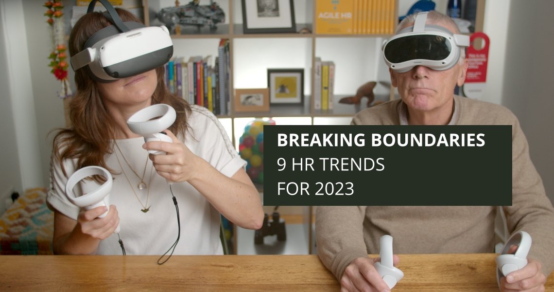 9 HR Trends for 2023: Breaking Boundaries