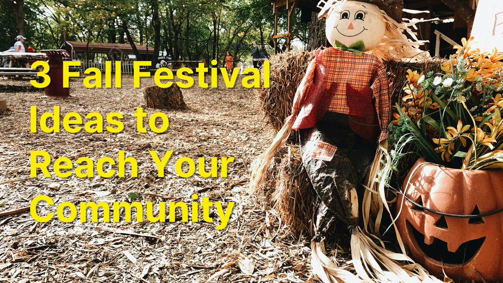 3 Fall Festival Ideas to Reach Your Community — David Reneau