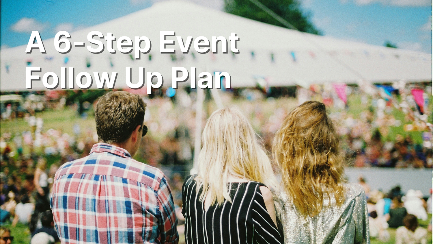 A 6-Step Event Follow Up Plan — David Reneau