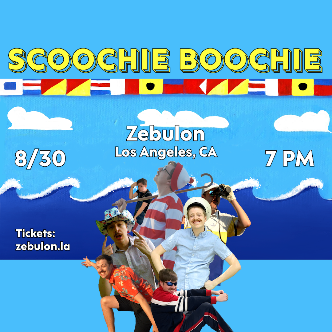 Shows 📆 — Scoochie Boochie