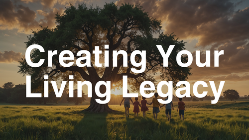Creating Your Living Legacy | Arrow Private Wealth