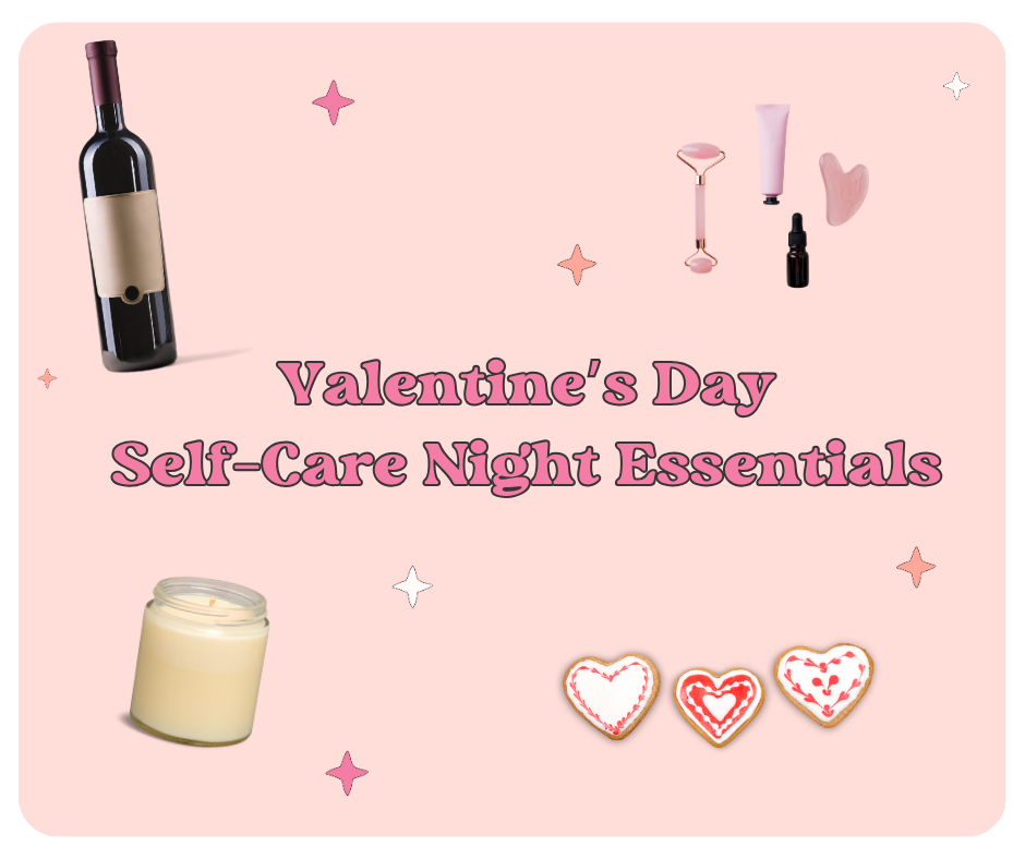 A Social Media Manager's Valentine's Day Self-Care Night Checklist ...