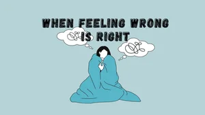 When Feeling Wrong is Right — Kenzai