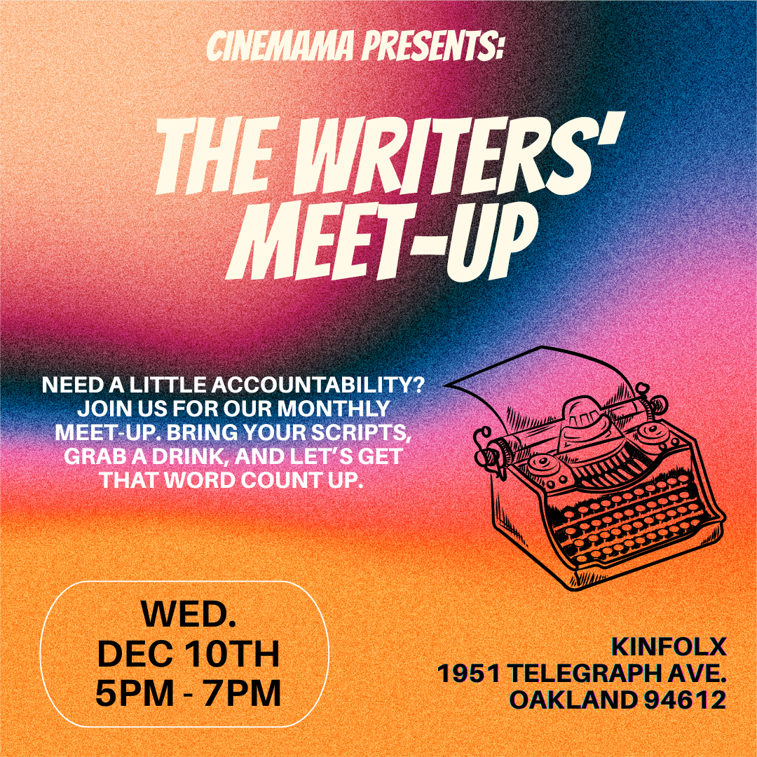 December Writers' Meet-Up — CINEMAMA
