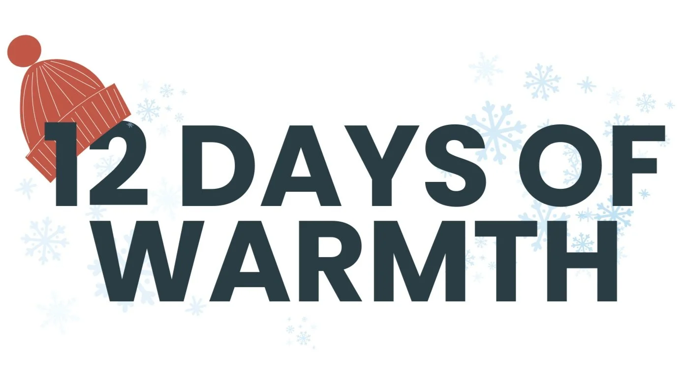 Thank you for supporting our 12 Days of Warmth campaign! — ACEH