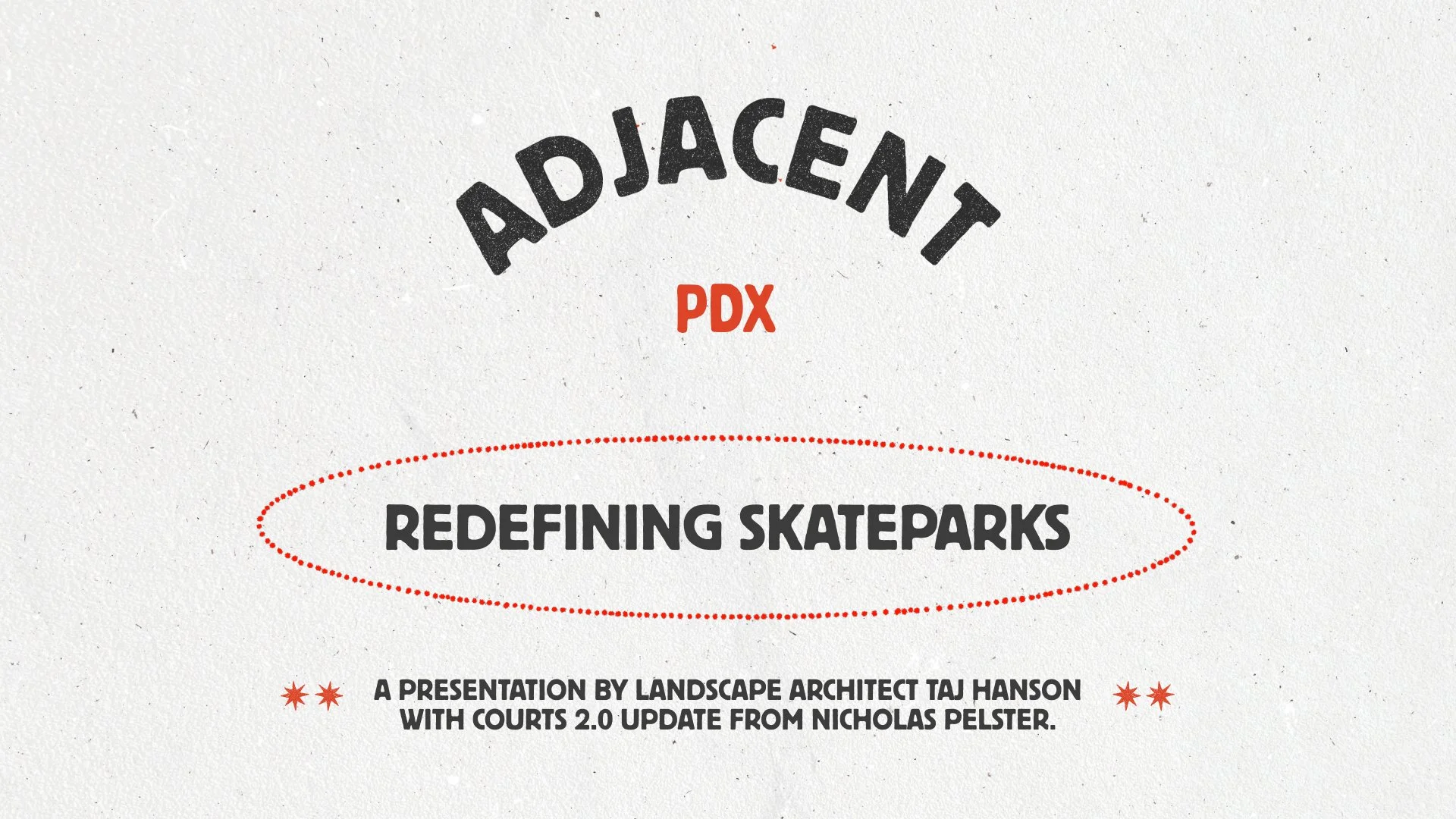 Taj Hanson’s ‘Redefining Skateparks’ - Adjacent PDX 2025 — AB ...