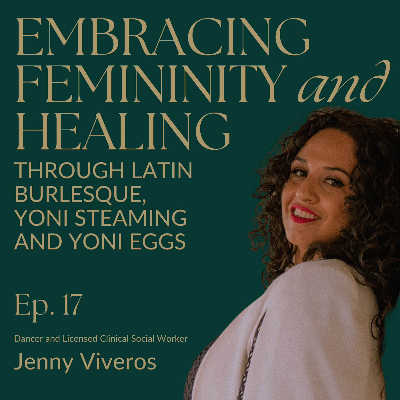 17. Embracing Femininity and Healing through Latin Burlesque, Yoni ...