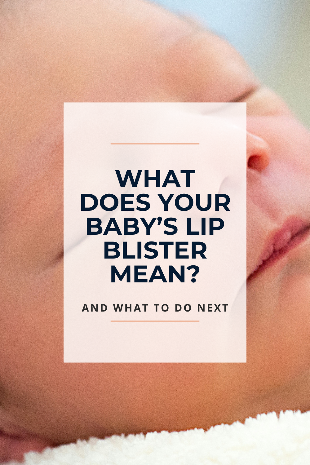 What does baby’s lip blister mean? — BABY IN BALANCE