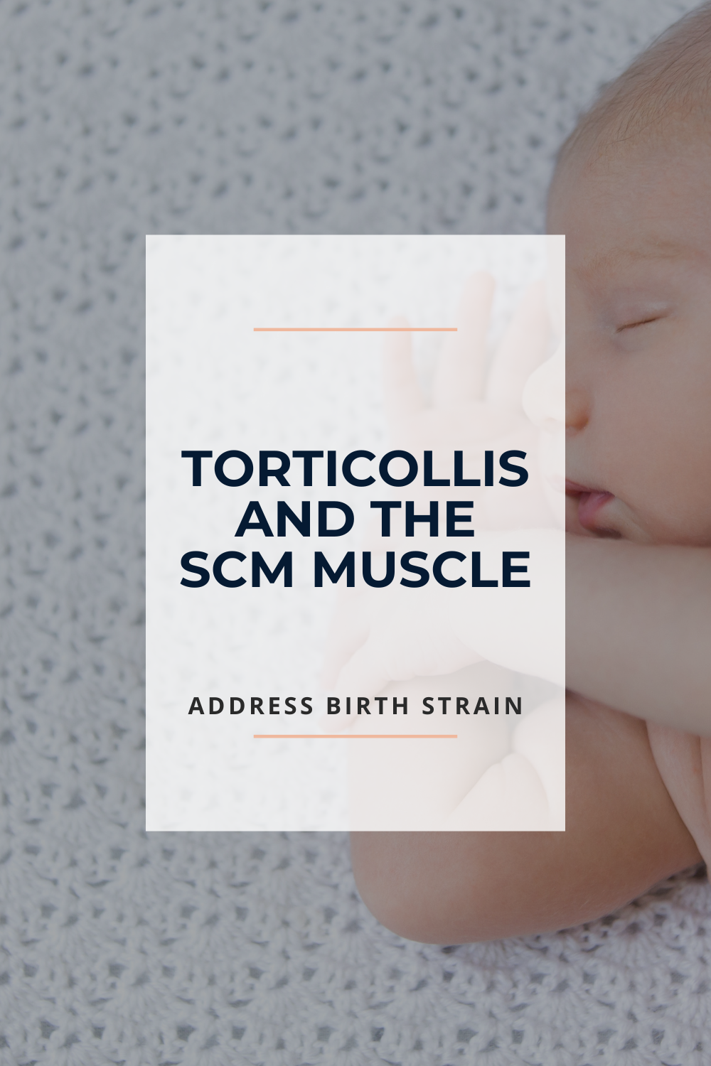Torticollis and the Sternocleidomastoid muscle — BABY IN BALANCE