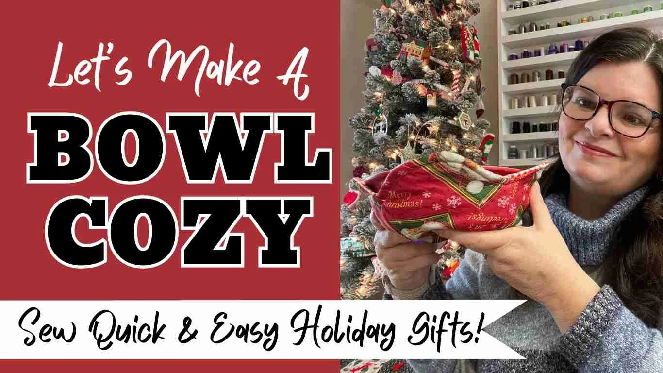 Let’s Make A Bowl Cozy — Sew The Distance