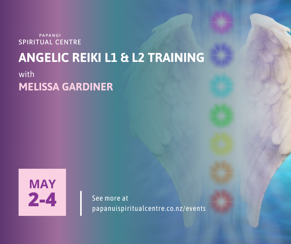 Angelic Reiki L1 & L2 Training — Papanui Spiritual Centre