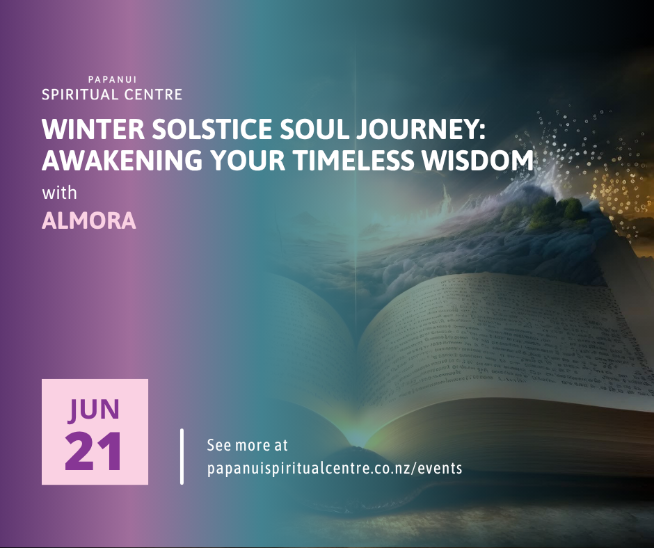 Winter Solstice Soul Journey: Awakening Your Timeless Wisdom — Papanui ...