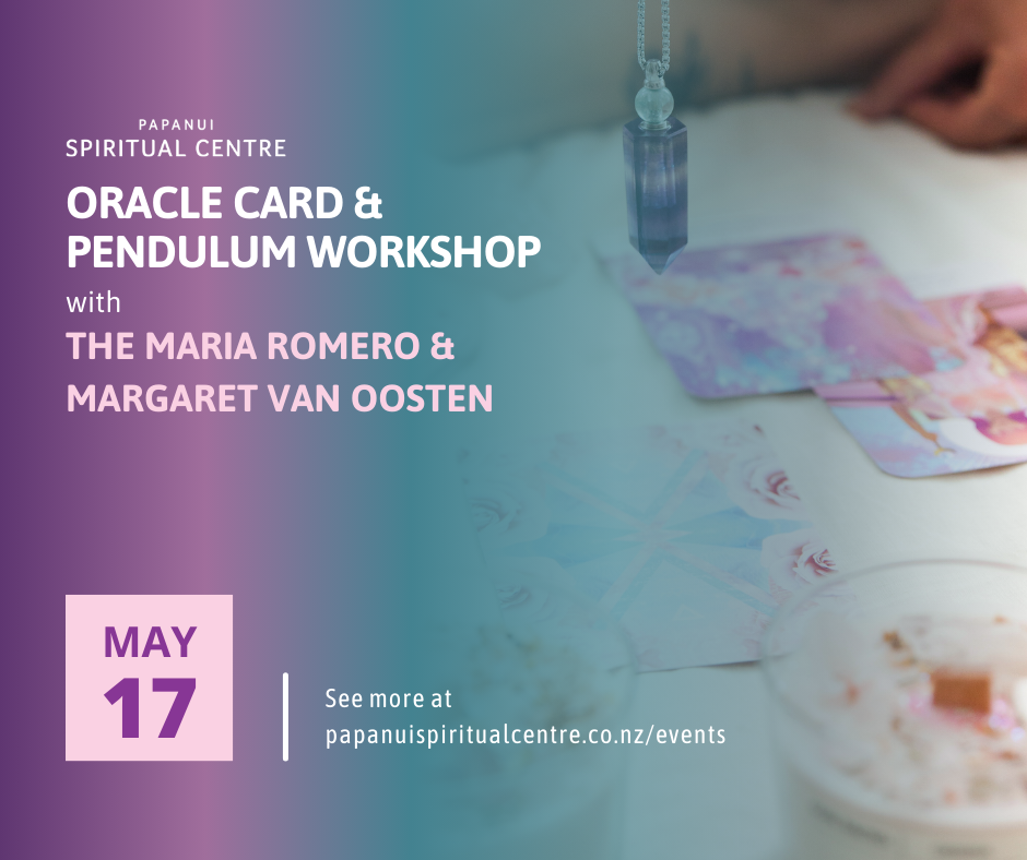 Oracle Card & Pendulum Workshop — Papanui Spiritual Centre