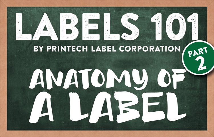 LABELS 101 - Part 2: The Anatomy of a Label - Breaking Down the ...