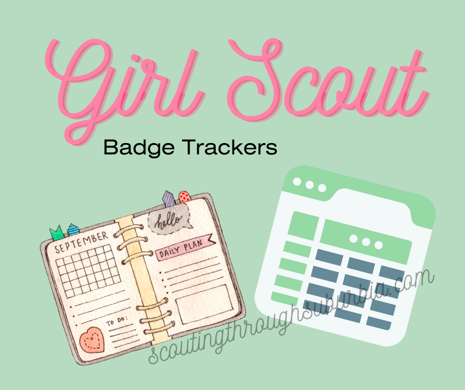 Girl Scout Badge Trackers — Scouting Through Suburbia
