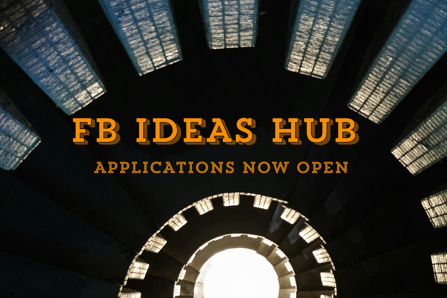 FB IDEAs Hub is now open for applications — FB IDEAs