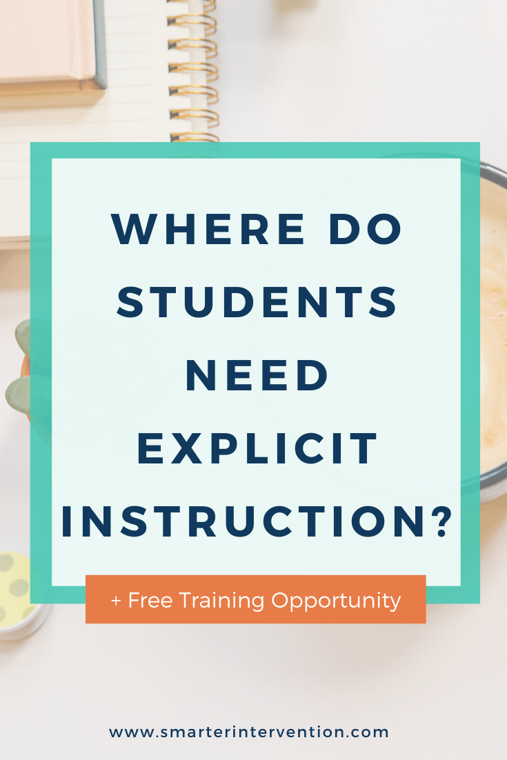 Where Do Students Need Explicit Instruction — Ascend Smarter Intervention