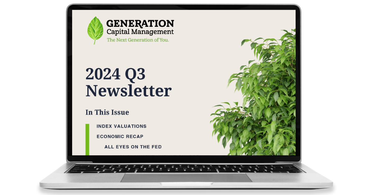 Quarterly Newsletters — Generation Capital Management, LLC