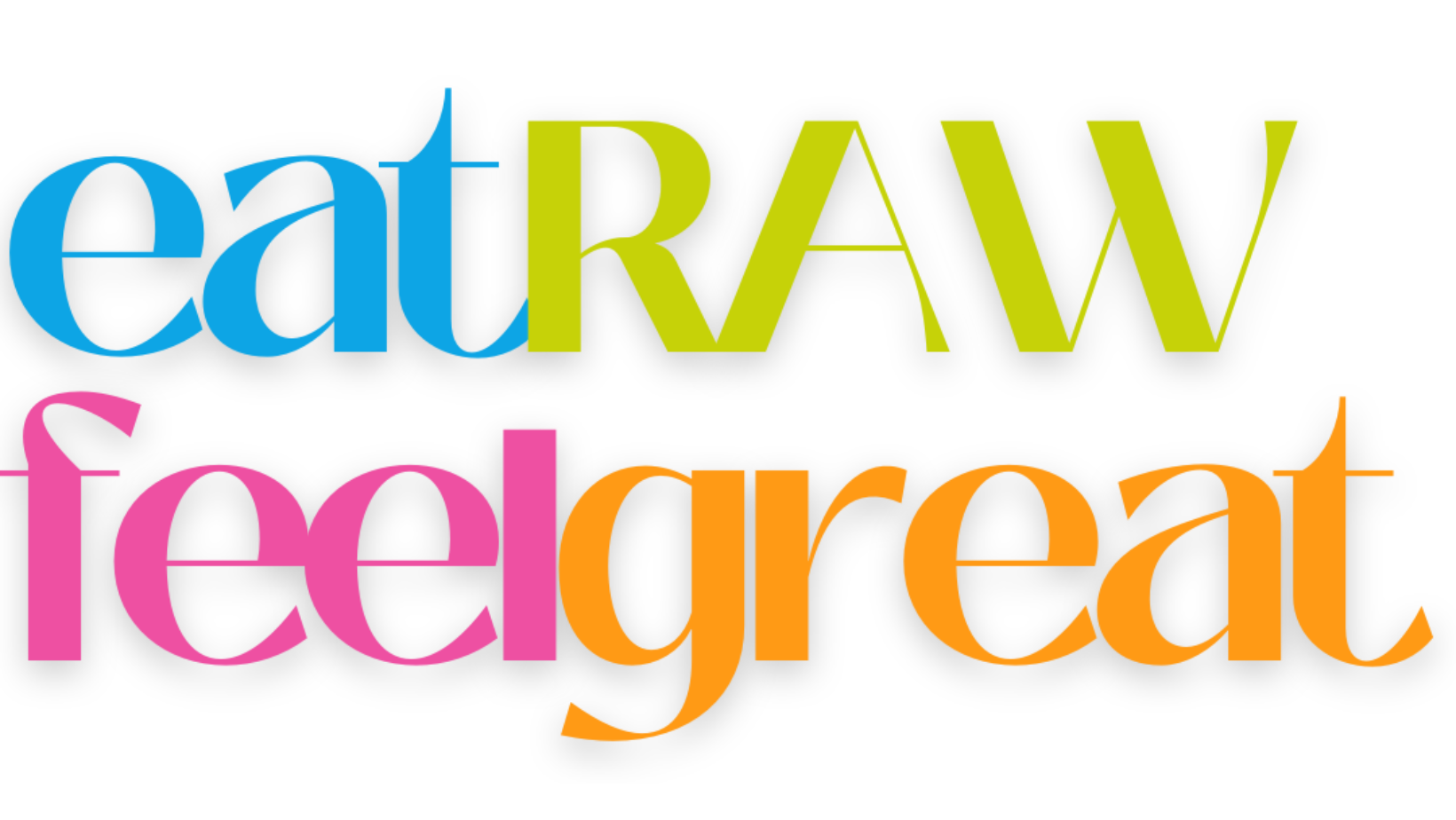 Eat Raw Feel Great