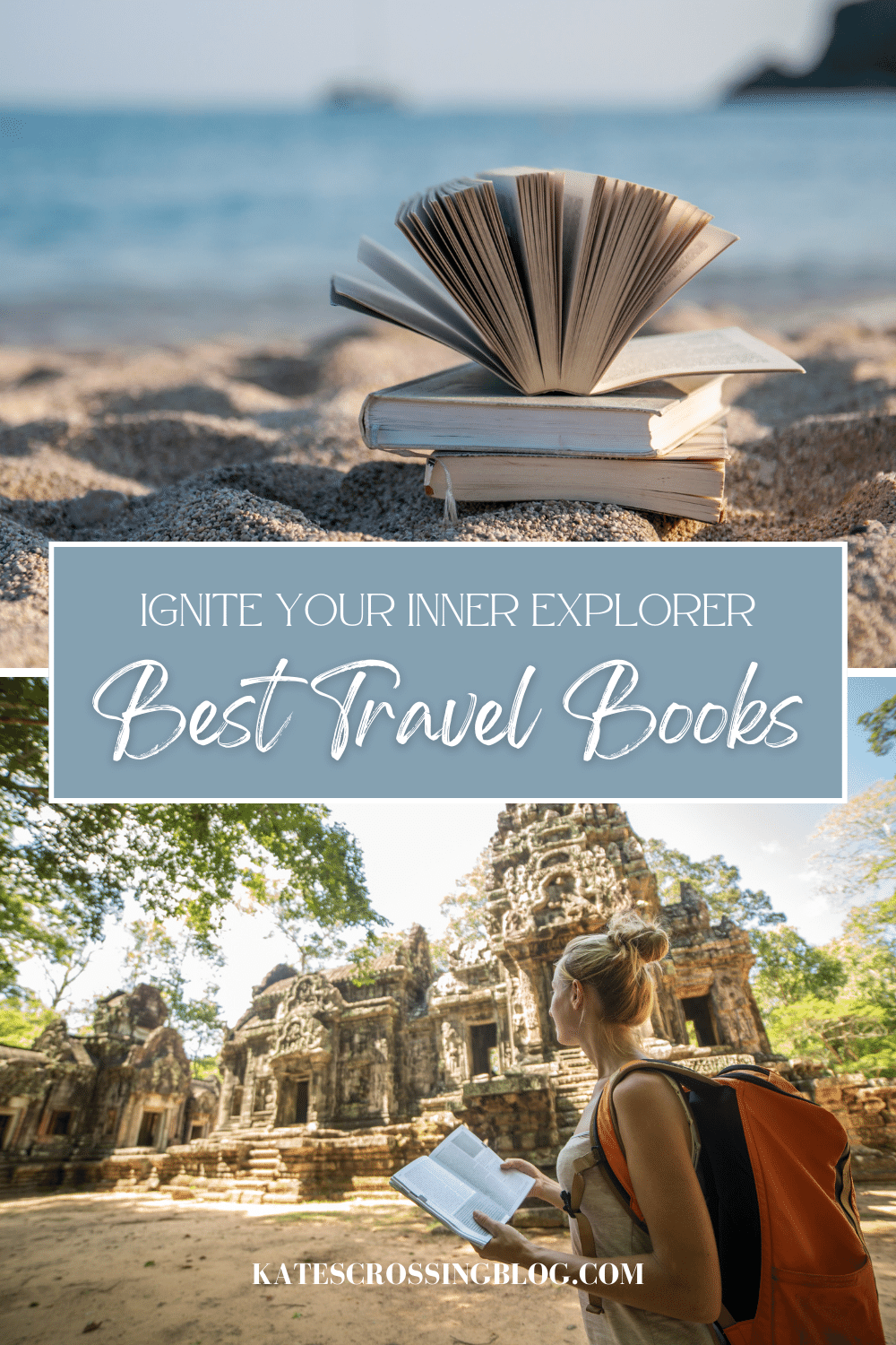 Best Travel Books That’ll Ignite Your Inner Explorer - Kate Crossing