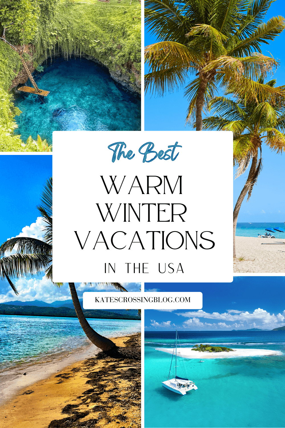 The Best Warm Winter Vacations USA: No Passport Needed - Kate Crossing