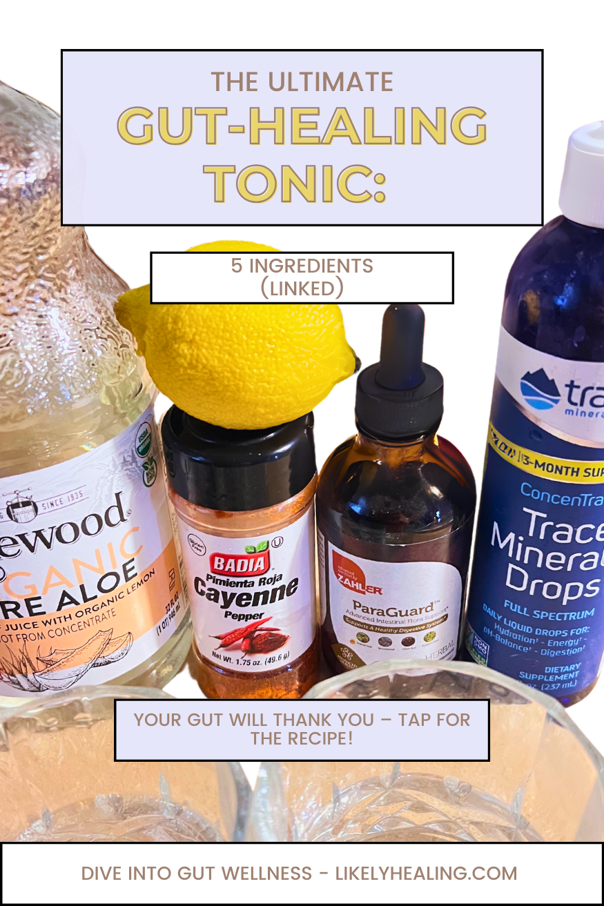 my Ultimate Gut-Healing Tonic: — Likely Holistic Healing
