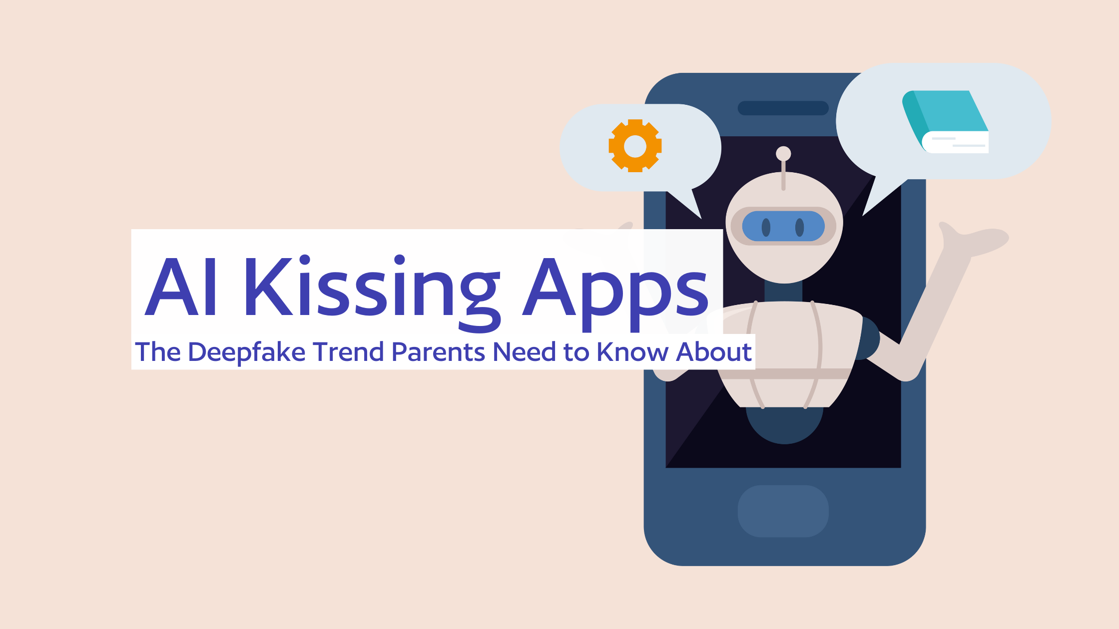 AI Kissing Apps & Deepfakes: The Digital Consent Crisis Every Parent ...