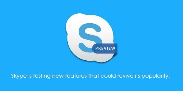 Skype is testing new features that could revive its popularity — Social ...
