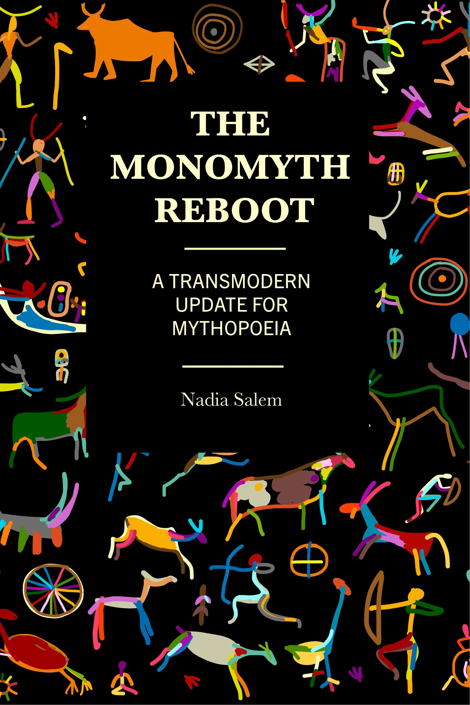 The Monomyth Reboot by Nadia Salem, PhD