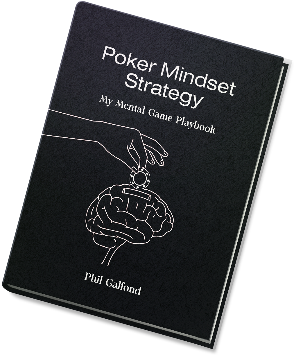 Poker Mindset Strategy - Free Poker Ebook by Phil Galfond — Philgalfond.com