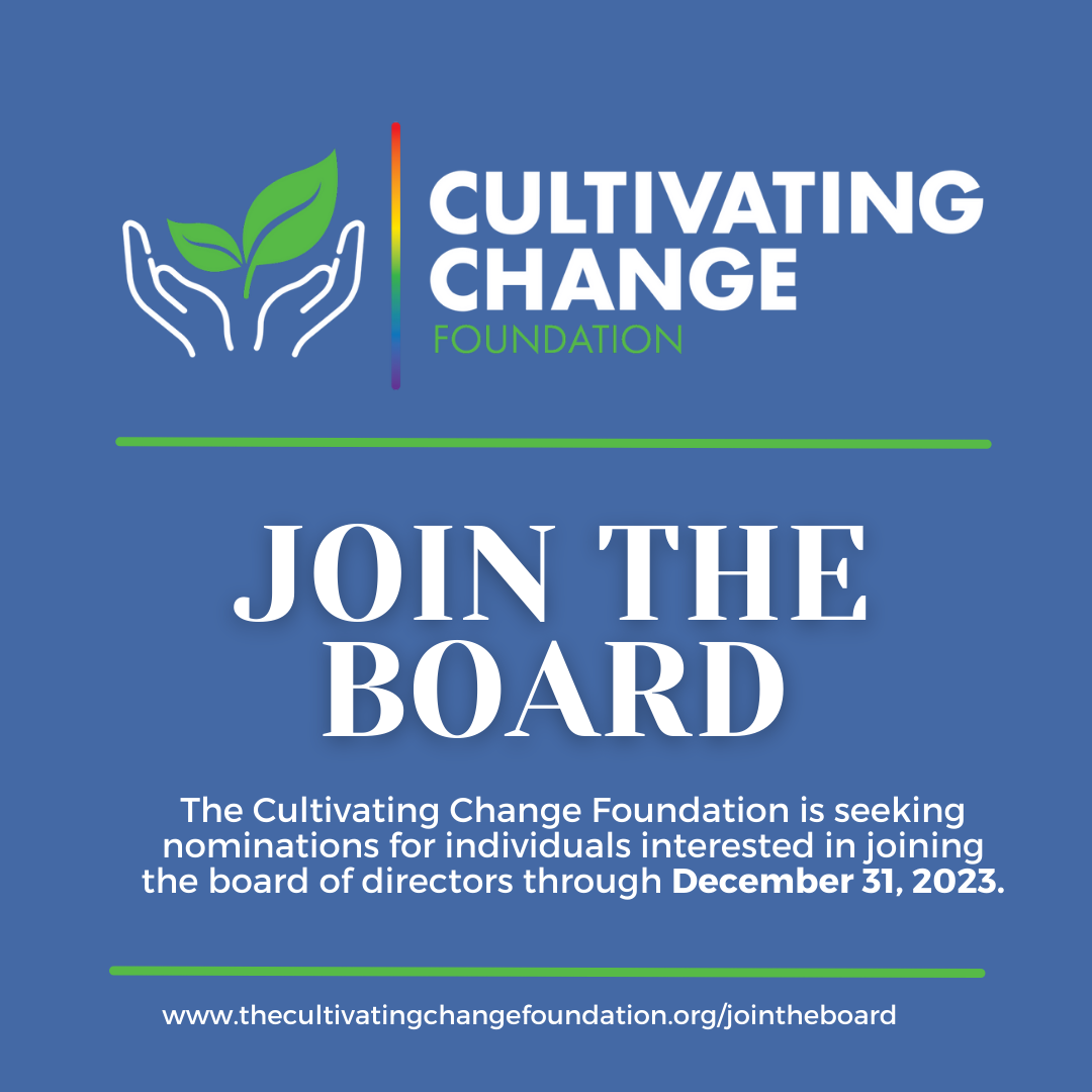 Join the Cultivating Change Foundation Board — Cultivating Change ...