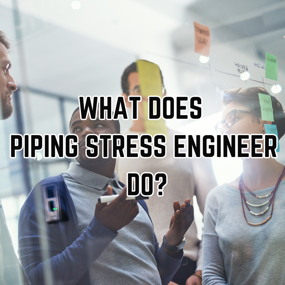 Piping Stress Engineering Blogs — Piping Stress