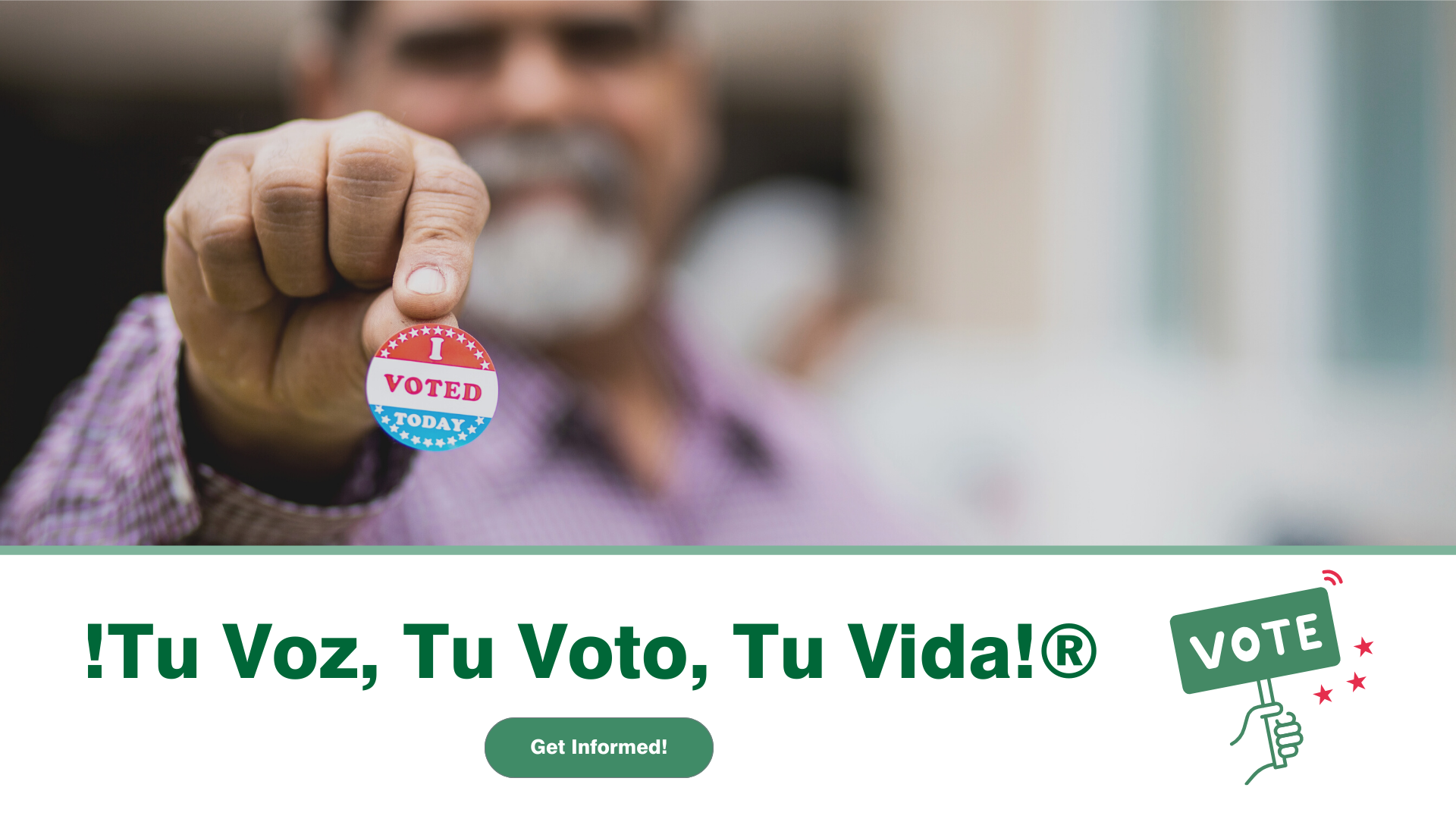 ¡Tu Voz, Tu Voto, Tu Vida!